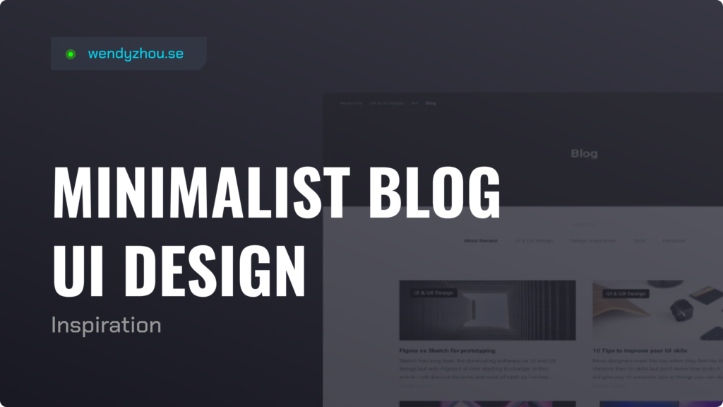 Minimalist Blog UI Design Inspiration - Wendy Zhou